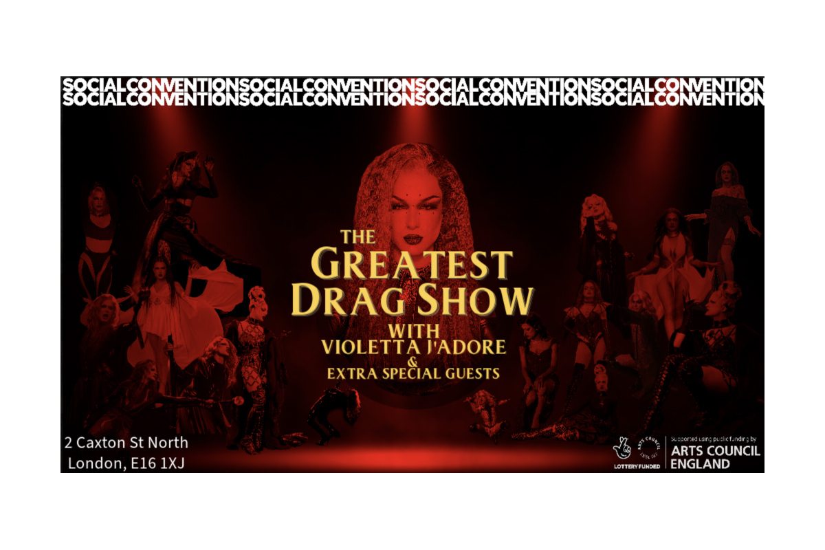 The Greatest Drag Show with Violetta J’Adore | Royal Docks